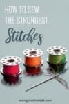 What’s The Strongest Stitch (& Thread) On Sewing Machines ...