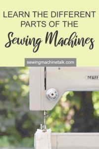 37 Sewing Machine Parts Explained | For Beginners (With Images ...