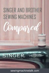 Singer vs. Brother? | Sewing, Quilting, Embroidery & Sergers ...