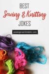 84 Best Sewing & Knitting Jokes (Be Prepared To Laugh ...